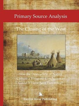 Libro Primary Source Analysis: The Closing of the West - Was the ...