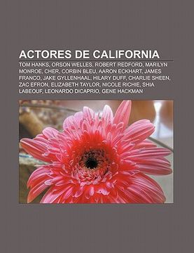 Libro actores de california: tom hanks, orson welles, robert redford ...