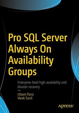 Libro Pro sql Server Always on Availability Groups (en Inglés) De Uttam Parui; Vivek Sanil ...