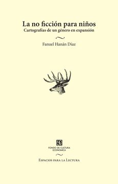 Libro La no ficción para niños De Fanuel Hanán Díaz - Buscalibre Chile