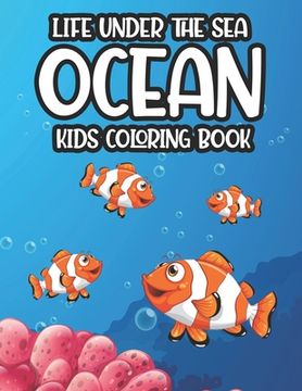 Libro Life Under The Sea Ocean Kids Coloring Book: Marine Animals ...