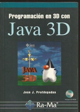 Libro Programacion En 3D Con Java 3D De Joan J Pratdepadua - Buscalibre