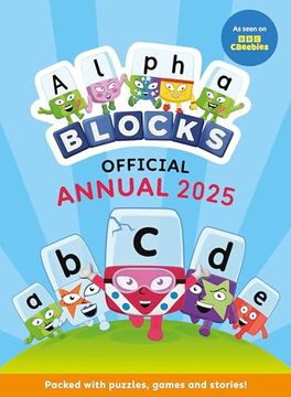 Libro Alphablocks Offical Annual 2025 (en Inglés) De Unknown Author ...