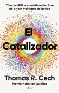 Libro El catalizador De Thomas R. Cech - Buscalibre