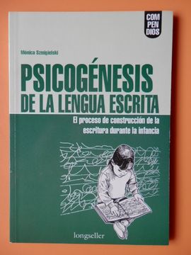 Libro Psicogénesis de la lengua escrita. El proceso de construcción de ...