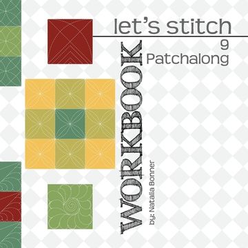 Libro Let's Stitch 9 Patchalong Workbook by Natalia Bonner: 9 Adorable ...