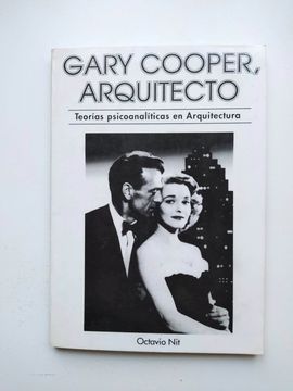 Libro Gary Cooper Arquitecto: Teorías Psicoanalíticas en Arquitectura ...