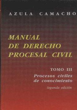 Libro Manual De Derecho Procesal Civil Procesos Civiles De Conocimiento (iii) procesos civiles ...
