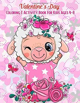 Libro Valentine's day Coloring & Activity Book for Kids Ages 4-8: Fun ...
