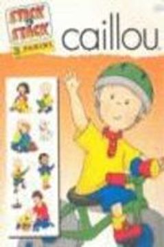 Libro caillou 2009 sticker y album De varios autores - Buscalibre