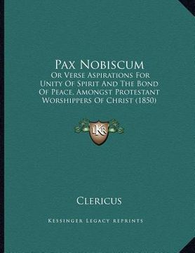 Libro pax nobiscum: or verse aspirations for unity of spirit and the ...