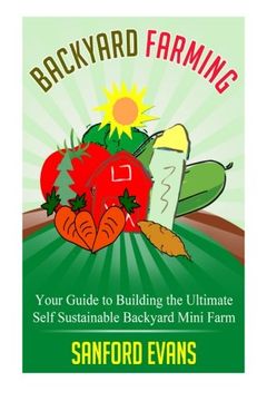 Libro Backyard Farming: Your Guide to Building the Ultimate Self ...