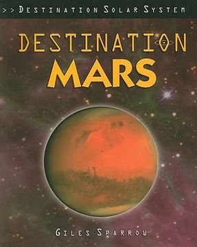 Libro Destination Mars De Sparrow, Giles - Buscalibre