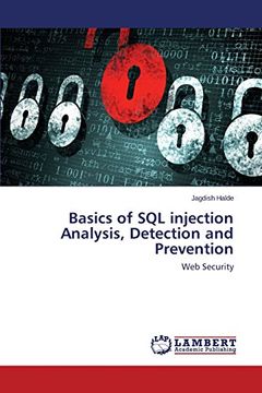 Libro Basics of SQL injection Analysis, Detection and Prevention De ...
