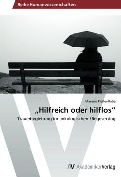Libro Hilfreich oder hilflos": Trauerbegleitung im onkologischen ...