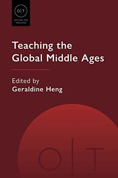 Libro Teaching the Global Middle Ages De Heng, Geraldine - Buscalibre