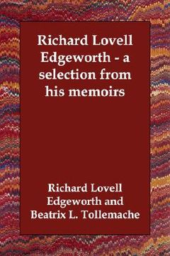 Libro richard lovell edgeworth - a selection from his memoirs De ...