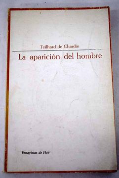 Libro La aparición del hombre De Teilhard de Chardin, Pierre ...