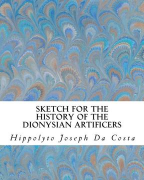 Libro Sketch For The History of the Dionysian Artificers De Hippolyto ...