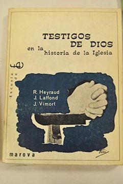 Libro Testigos De Dios En La Historia De La Iglesia: Documentos Para La ...