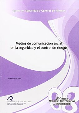 Libro Medios de comunicación social en la seguridad y el control de riesgos (Manuales ...