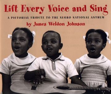 Libro Lift Every Voice and Sing: A Pictorial Tribute to the Negro ...