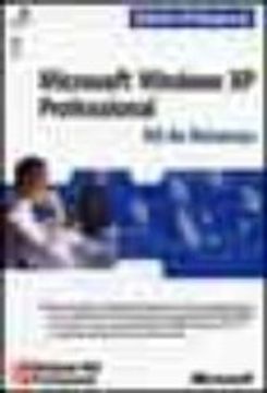 Libro MICROSOFT WINDOWS XP PROFESSIONAL: KIT DE RECURSOS (ED. PROFESION ...
