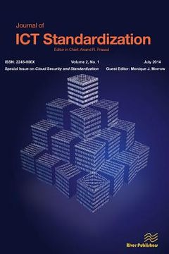 Libro Journal of Ict Standardization 2-1; Special Issue on Cloud Security and Standardization ...