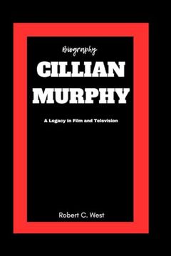 Libro Cillian Murphy: A Legacy in film and Television (en Inglés) De ...