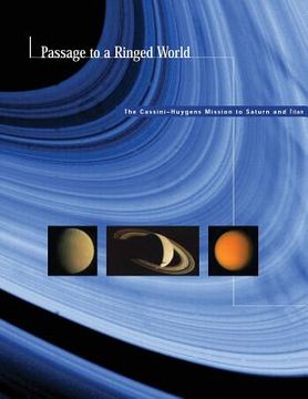 Libro Passage to a Ringed World: The Cassini-Huygens Mission to Saturn ...