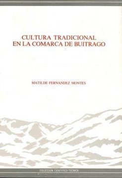 Libro Cultura Tradicional en la Comarca de Buitrago De Matilde ...