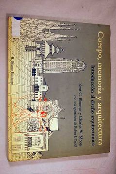 Libro Cuerpo, Memoria Y Arquitectura: Introducción Al Diseño ...