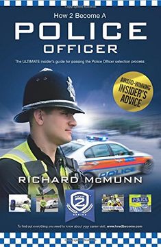 Libro How to Become a Police Officer - The ULTIMATE Guide to Passing ...