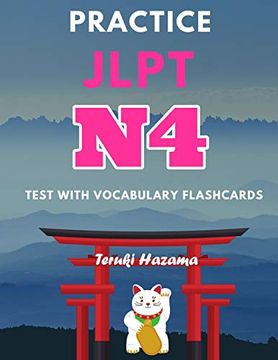 Libro Practice Jlpt n4 Test With Vocabulary Flashcards: Study Kanji ...
