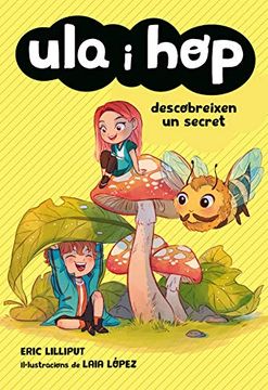 Libro Ula i hop Descobreixen un Secret (Ula i Hop) (en Catalán) De Laia ...
