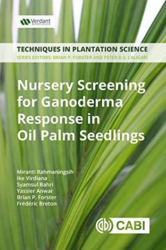 Libro Nursery Screening for Ganoderma Response in oil Palm Seedlings: A ...
