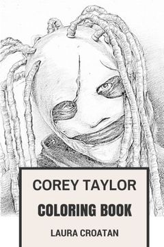 Libro Corey Taylor Coloring Book: Slipknot Frontman and Mastermind ...