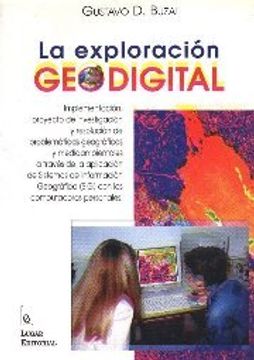 Libro exploracion geodigital. (sig), gustavo d. buzai, ISBN 1042379 ...