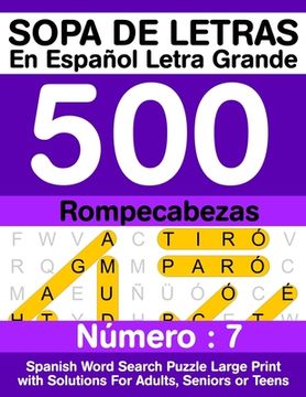 Libro Sopa De Letras En Español Letra Grande 500 Rompecabezas: Para Adultos, Adultos Mayores ...