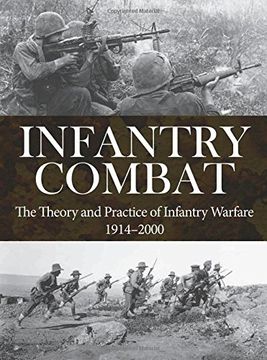 Libro Infantry Combat: The Theory and Practice of Infantry Warfare 1914 ...
