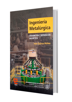 Libro INGENIERIA METALURGICA. GRAVIMETRIA Y SEPARACION MAGNETICA De IVÁN QUIROZ NÚÑEZ - Buscalibre
