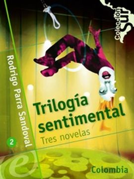 Libro Trilogía Sentimental De Rodrigo Parra Sandoval - Buscalibre