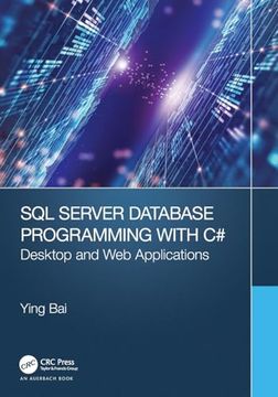 Libro Sql Server Database Programming With c#: Desktop and web Applications (en Inglés) De Ying ...