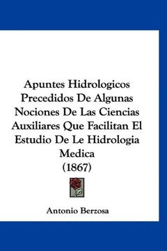 Libro Apuntes Hidrologicos Precedidos de Algunas Nociones de las ...