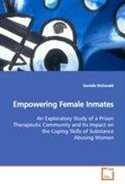 Libro Empowering Female Inmates: An Exploratory Study of a Prison ...