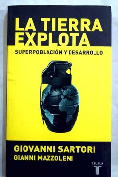 Libro La tierra explota: superpoblación y desarrollo De Sartori ...