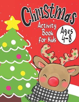 Libro Christmas Activity Book for Kids Ages 4-8: Creative Holiday with ...