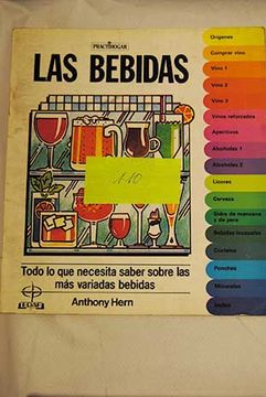 Libro Las Bebidas: Todo Lo Que Necesita Saber Sobre Las Más Variadas ...
