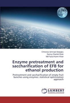 Libro Enzyme pretreatment and saccharification of EFB for ethanol ...