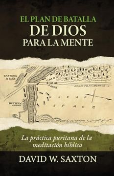 Libro El Plan de Batalla de Dios Para la Mente: La Practica Puritana de ...